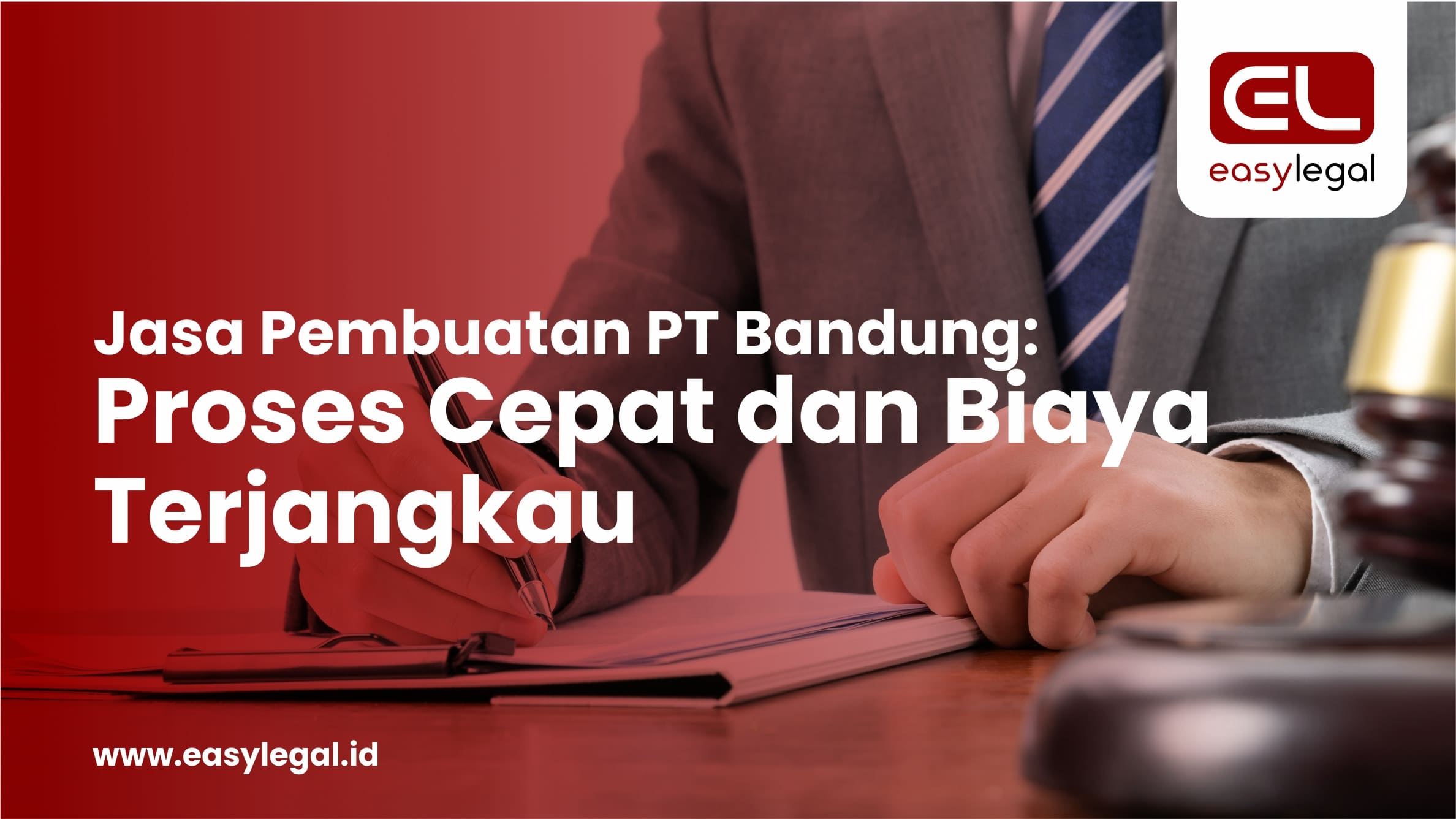 Jasa Pembuatan PT Bandung: Proses Cepat dan Biaya Terjangkau | EASYLEGAL